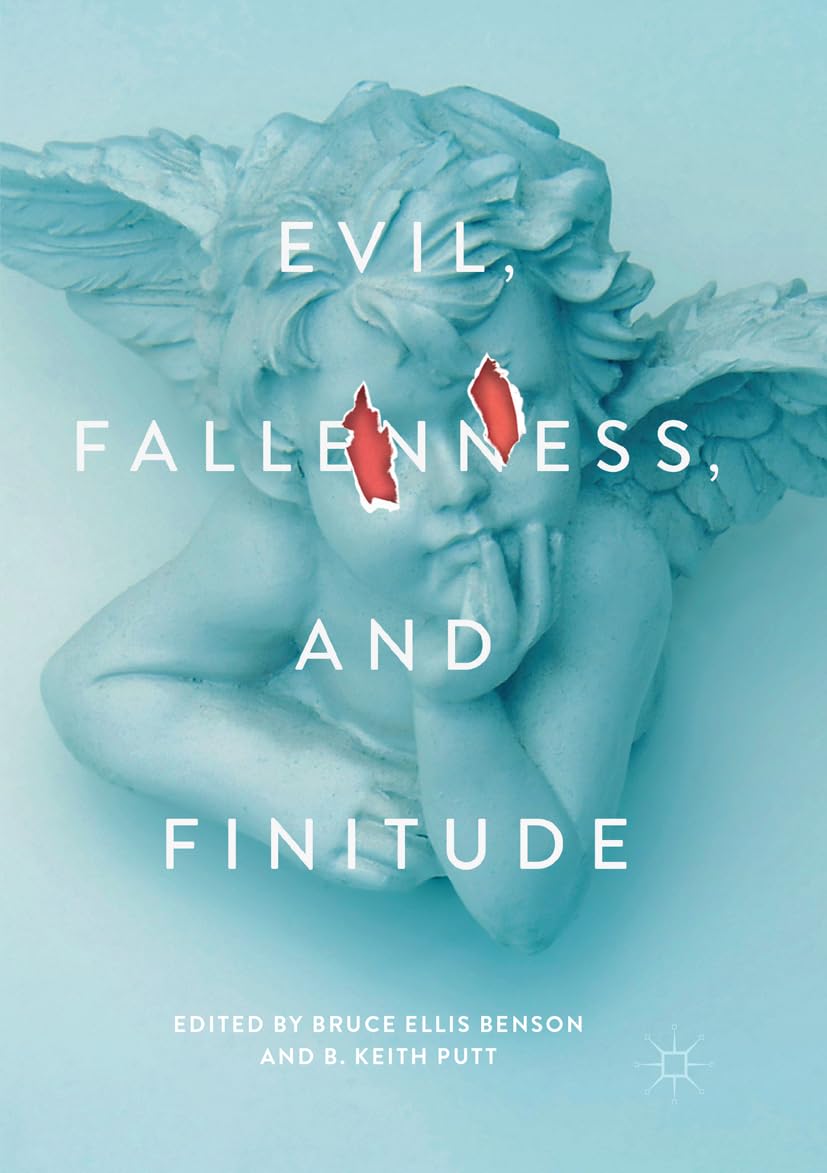 Amazon.com: Evil, Fallenness, and Finitude: 9783319860732: Benson ...