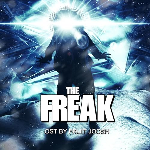 Play THE FREAK (Original Soundtrack) by Fruit Joosh on Amazon Music