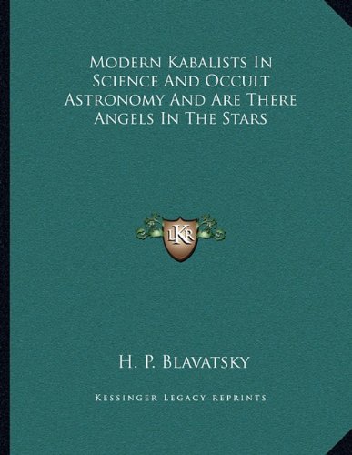 Modern Kabalists In Science And Occult Astronomy And Are There Angels ...