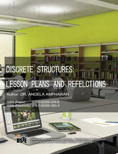 Discrete Structures: Lesson Plans And Refelctions: Amphawan, Dr Angela ...