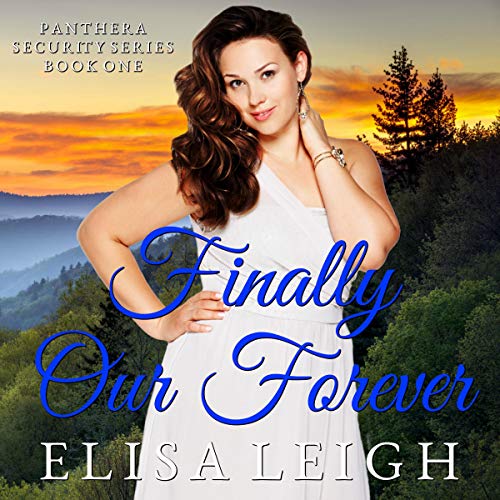 Amazon.com: Finally, Our Forever: Panthera Security, Book 1 (Audible ...