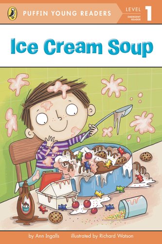Amazon.co.jp: Ice Cream Soup (Puffin Young Readers, Level 1) : Ingalls ...