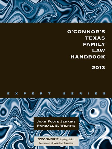 Amazon.com: O'Connor's Texas Family Law Handbook 2013: 9781598391565 ...