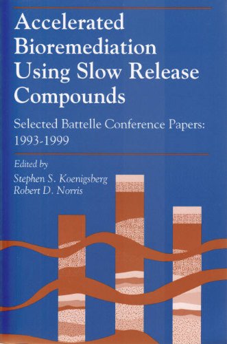 Accelerated Bioremediation Using Slow Release Compounds (Selected ...