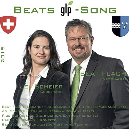 Beats glp-Song (Song zu den Nationalratswahlen 2015 des grünliberalen ...