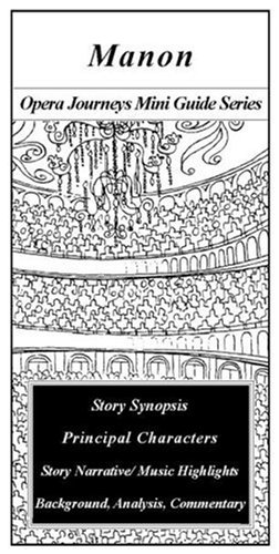 Manon (Opera Journeys Mini Guide Series): Fisher, Burton D., Massenet ...