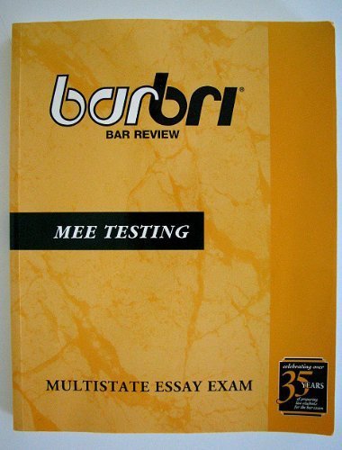 Barbri Bar Review: Mee Testing: Multistate Essay Exam: BAR/BRI ...