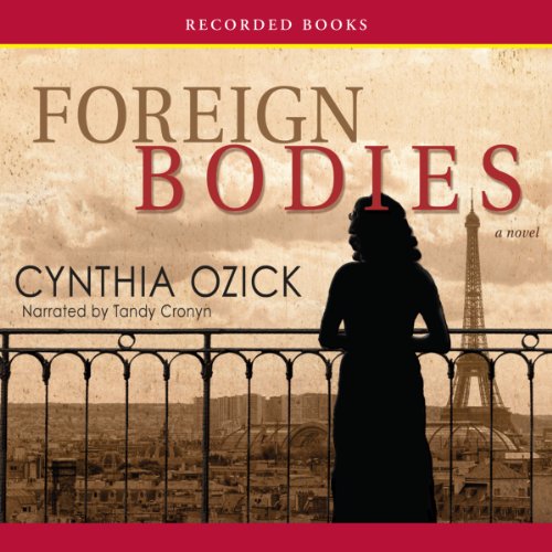 Amazon.com: Foreign Bodies (Audible Audio Edition): Cynthia Ozick ...
