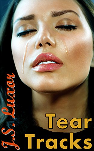 TEAR TRACKS (First of Two Parts) (Addiction Series) - Kindle edition by ...