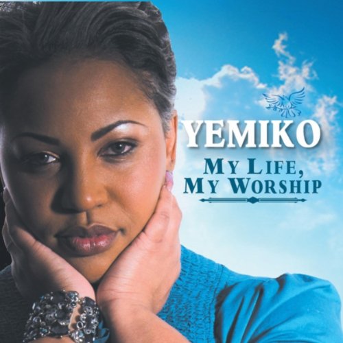 Amazon.com: My Life, My Worship : Yemiko: Digital Music