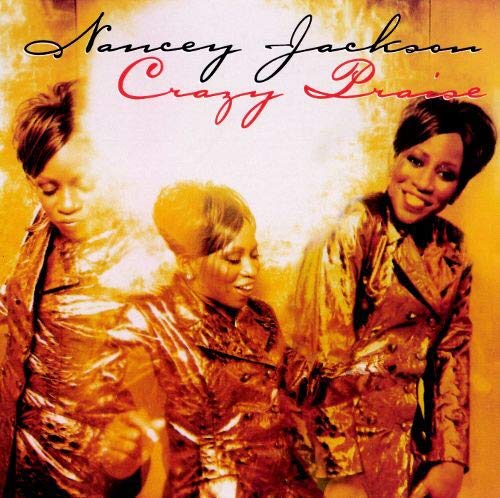 Jackson, Nancey - Crazy Praise - Amazon.com Music