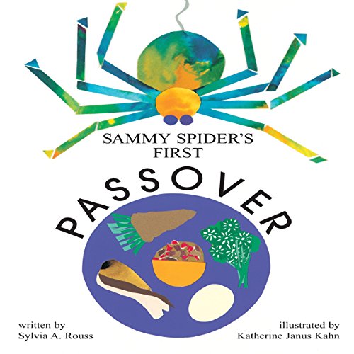 Sammy Spider's First Passover (Audio Download): Sylvia A. Rouss ...