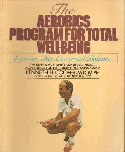Aerobics Program Total: Cooper, Kenneth: 9780553340181: Amazon.com: Books
