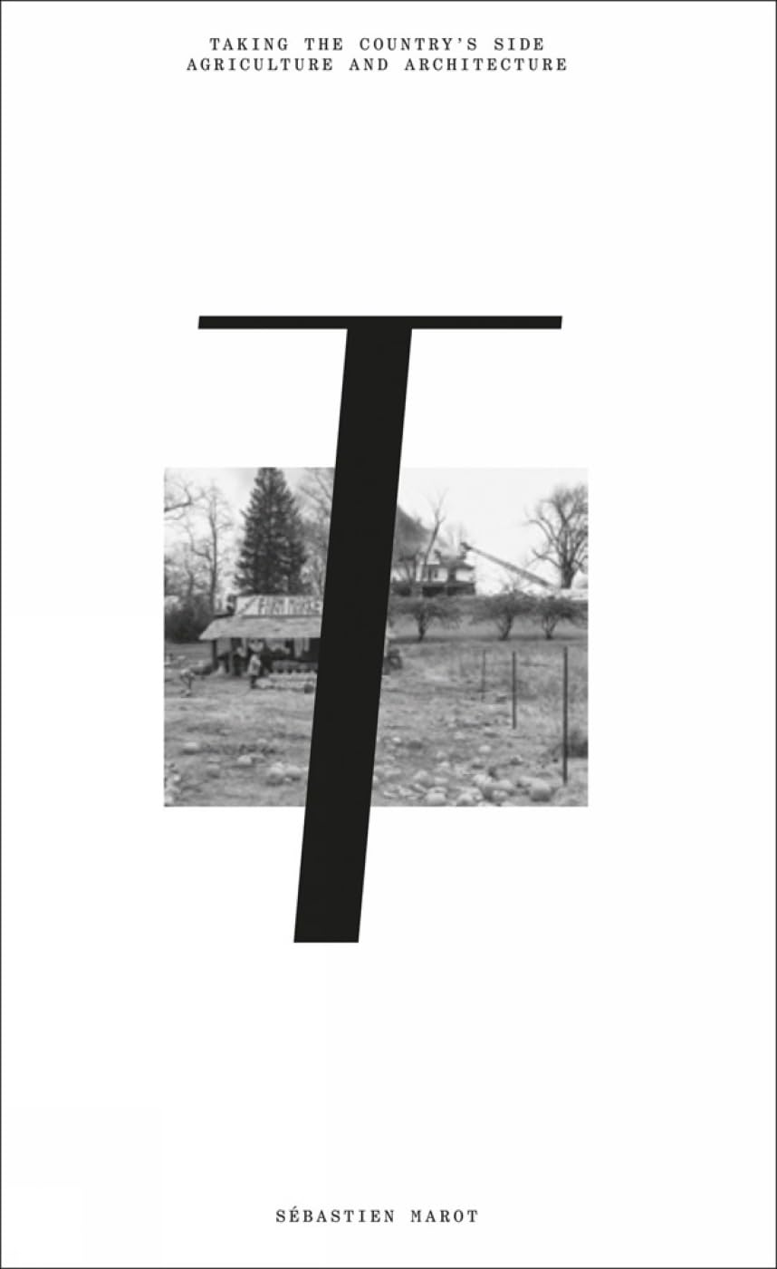 Taking the Country's Side: Agriculture and Architecture: Marot ...
