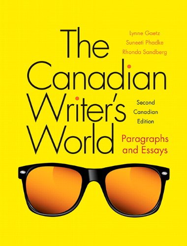 The Canadian Writer's World: Paragraphs and Essays Plus MyLab Writing ...