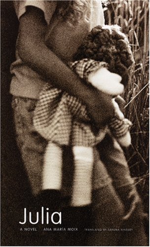 Julia (European Women Writers Series): Moix, Ana Maria, Kingery, Sandra ...