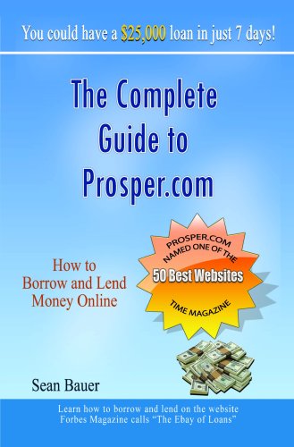 The Complete Guide To Prosper.com: Sean Bauer: 9780980082807: Amazon ...