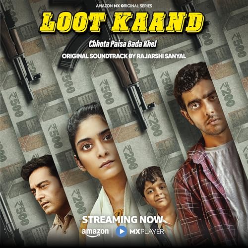Spiele Loot Kaand Soundtrack von Rajarshi Sanyal auf Amazon Music ab