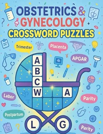 Obstetrics & Gynecology Crossword Puzzles for Medical Learners: Fun ...