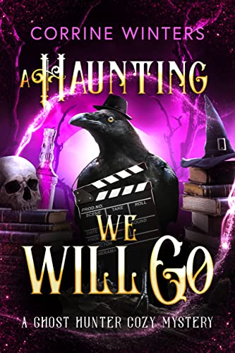 A Haunting We Will Go: A Paranormal Cozy Mystery (Ghost Hunter Cozy ...