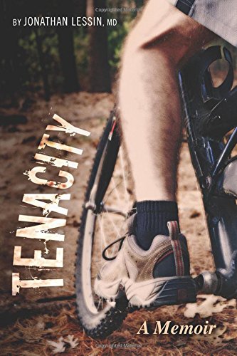 Tenacity: A Memoir: Lessin, Dr. Jonathan: 9781505861488: Amazon.com: Books