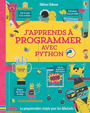 J'apprends à programmer avec Python - dès 10 ans : Stowell, Louie ...