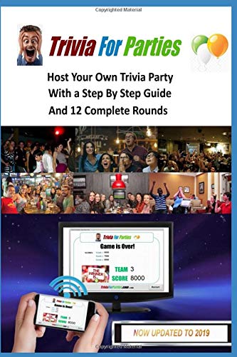 Trivia for Parties: Host Your Own Trivia With a Step by Step Guide and ...