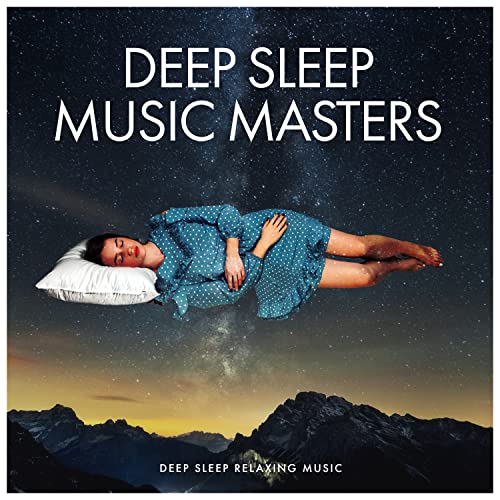 Amazon MusicでDeep Sleep Relaxing MusicのDeep Sleep Music Mastersを再生する