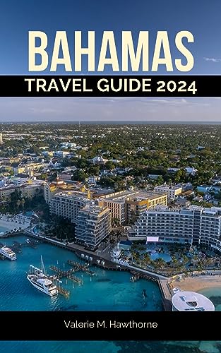 Amazon.com: Bahamas Travel Guide 2024: Uncovering Untouched Islands ...
