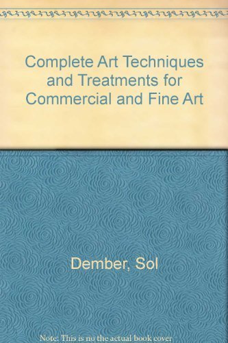 Complete Art Techniques and Treatments for Commercial and Fine Art ...