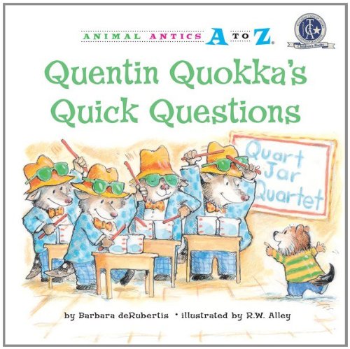 Quentin Quokka's Quick Questions (Animal Antics A to Z): Derubertis ...