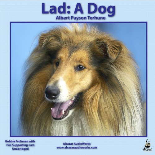 Amazon.com: Lad: A Dog (Audible Audio Edition): Albert Payson Terhune ...