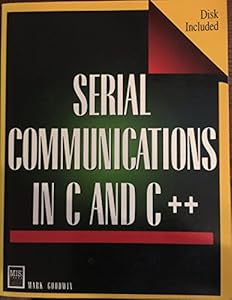 9781558282032: Serial Communications in C and C++ | BookScouter.com