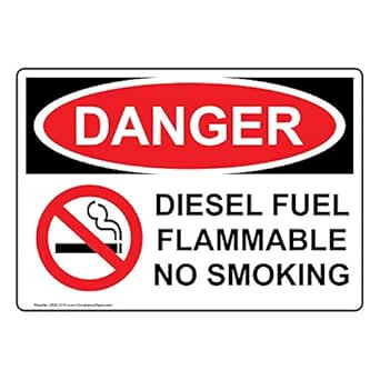 ComplianceSigns.com Danger Diesel Fuel Flammable No Smoking OSHA Safety ...