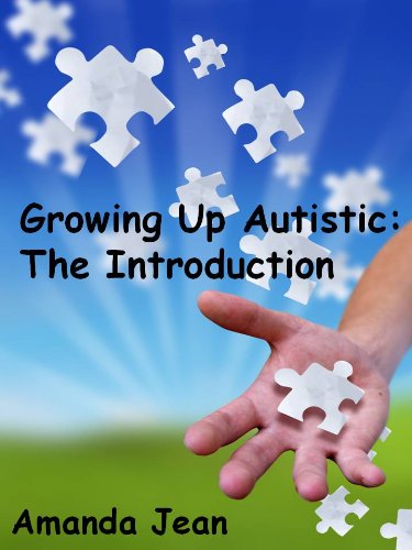 Growing Up Autistic: The Introduction eBook : Jean, Amanda: Amazon.in ...