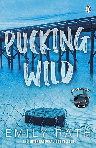 Pucking Wild eBook : Rath, Emily: Amazon.in: Kindle Store