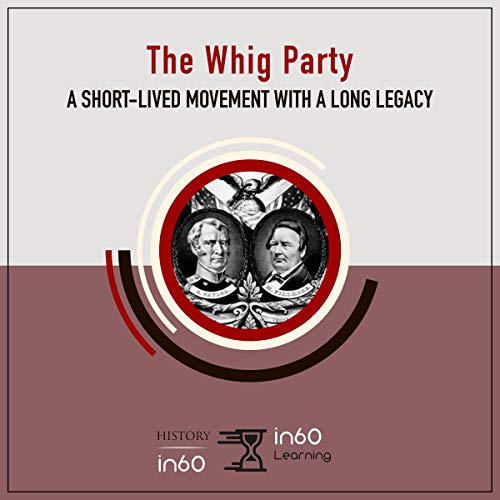 Amazon co jp The Whig Party A Short Lived Movement With A Long Legacy amazon-co-jp-the-whig-party-a-short-lived-movement-with-a-long-legacy