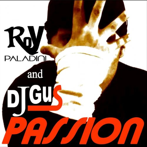Écouter Passion par Roy Paladini, DJGus sur Amazon Music Unlimited
