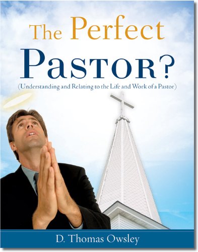 The Perfect Pastor? - Kindle edition by Owsley, D. Thomas. Religion ...