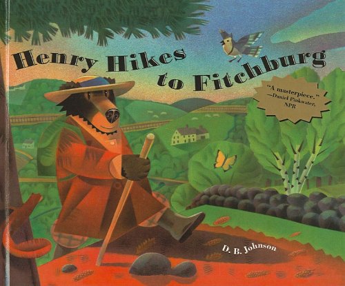 Henry Hikes to Fitchburg: D.B. Johnson: 9780756967987: Amazon.com: Books