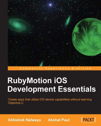RubyMotion iOS Develoment Essentials , Nalwaya, Abhishek, Paul, Akshat, eBook - Amazon.com