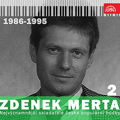 Nejvýznamnější skladatelé české populární hudby Zdenek Merta 2 (1986 ...