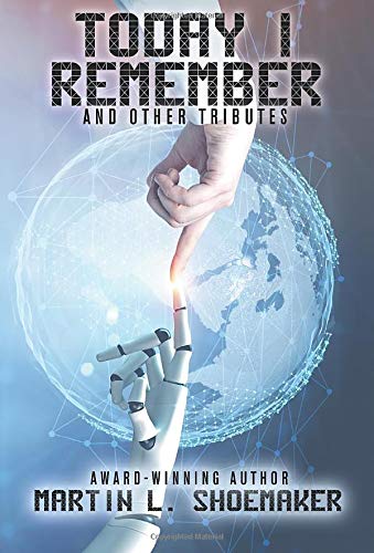 Today I Remember by Shoemaker, Martin L