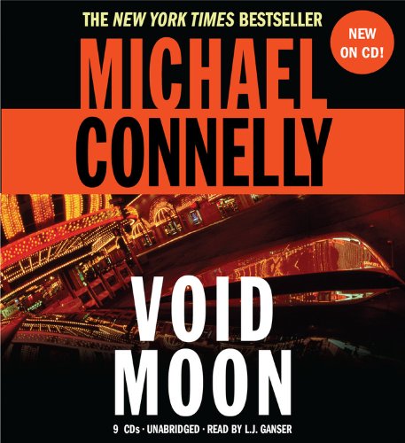 Void Moon: Connelly, Michael, Ganser, L. J.: Amazon.com: Books
