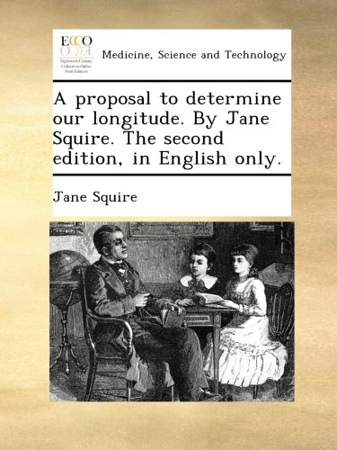 Amazon | A proposal to determine our longitude. By Jane Squire. The ...