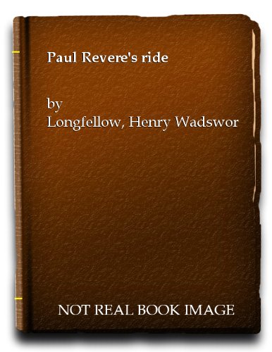 Paul Revere's ride: Longfellow, Henry Wadsworth, Low, Joseph ...