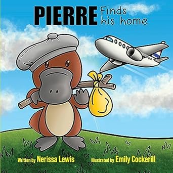 Pierre Finds His Home : Lewis, Nerissa, Cockerill, Emily: Amazon.in: Books