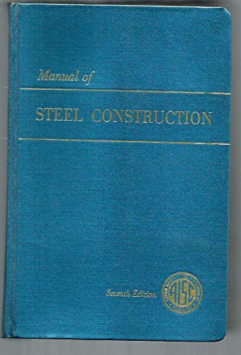 Manual Of Steel Construction (7th Edition): American Institute of Steel ...