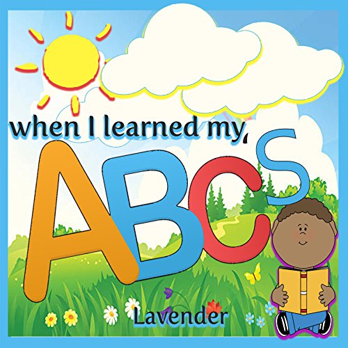 Amazon.com: When I learned my ABC's eBook : Lavender, Author : Kindle Store