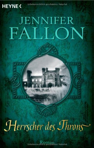 Herrscher des Throns. Die Legende von Hythria 3 (Heyne-Bücher ...